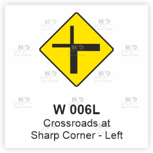 W 006L Crossroads at Sharp Corner Left - HSD: Signs and Safety HSD ...