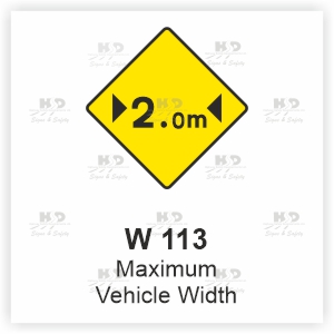 W 113 Maximum Vehicle Width - HSD: Signs and Safety HSD: Signs and Safety