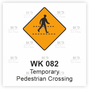 WK 082 Temporary Pedestrian Crossing - HSD: Signs and Safety HSD: Signs ...