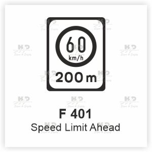 F 401 Speed Limit Ahead - HSD: Signs and Safety HSD: Signs and Safety